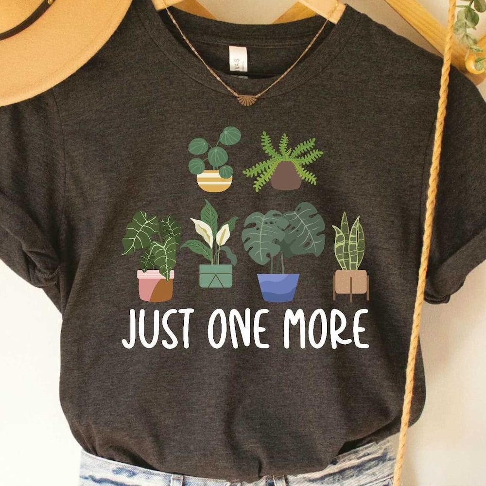 Just One More Plant Shirt Indoor Plant Life Shirt Plant Therapy Shirt ...