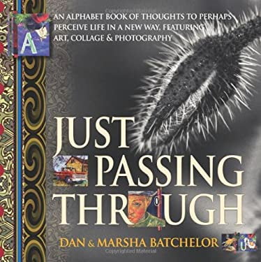 Pre-Owned Just Passing Through : An alphabet book of thoughts to ...