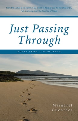 Pre-Owned Just Passing Through: Notes from a Sojourner (Paperback ...