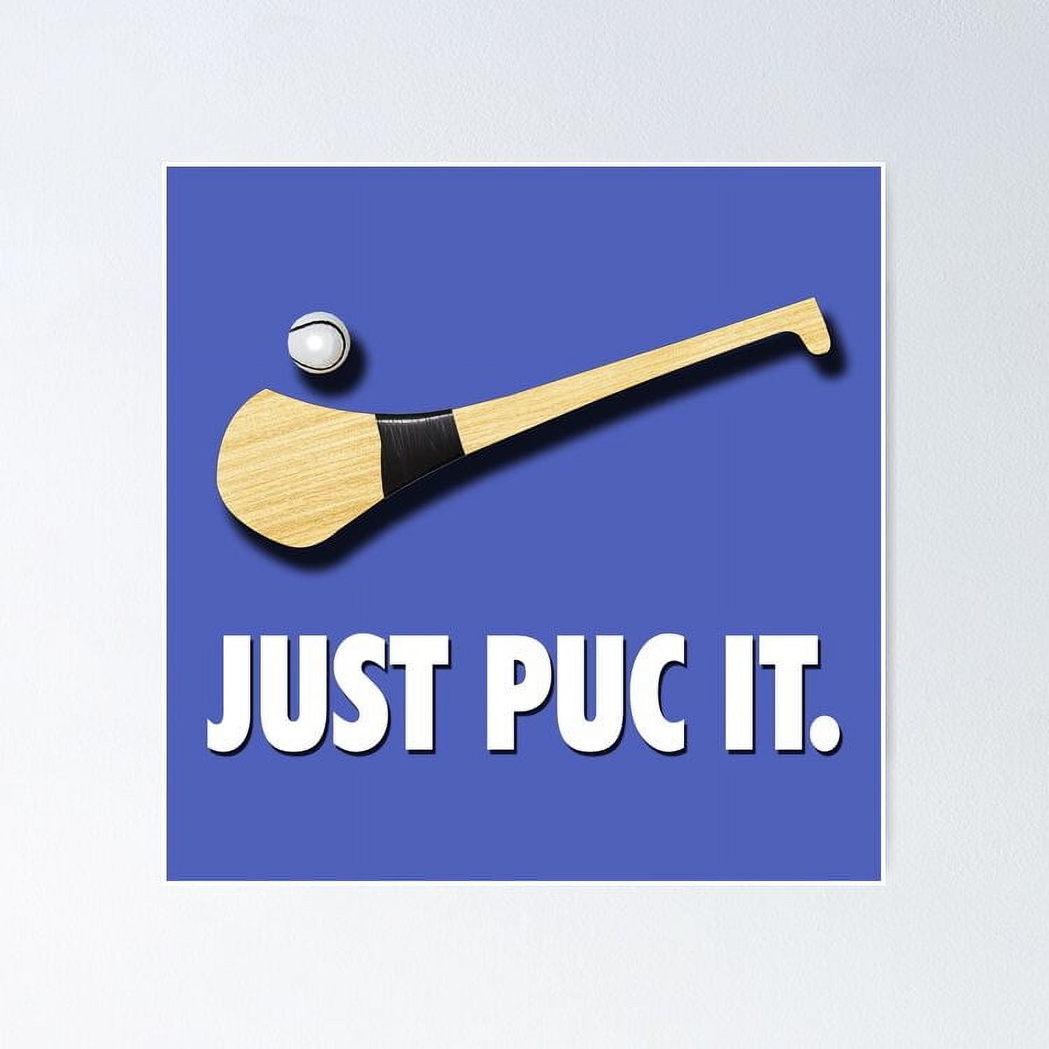Just Puc It. Poster, 18x24 UNFRAMED - Walmart.com