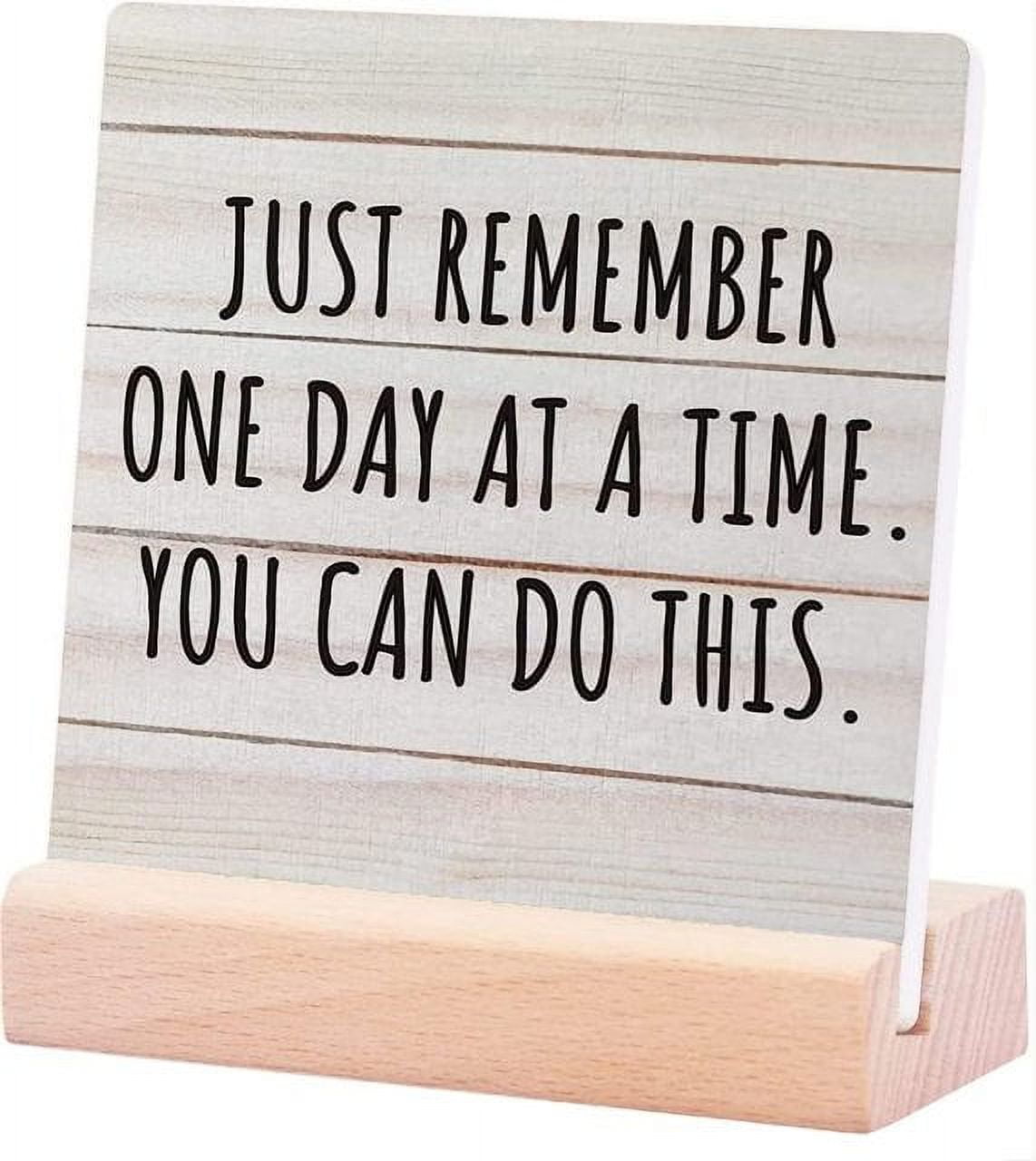 Just Remember One Day at a Time Table Sign Plaque Desk Decor, Quote ...