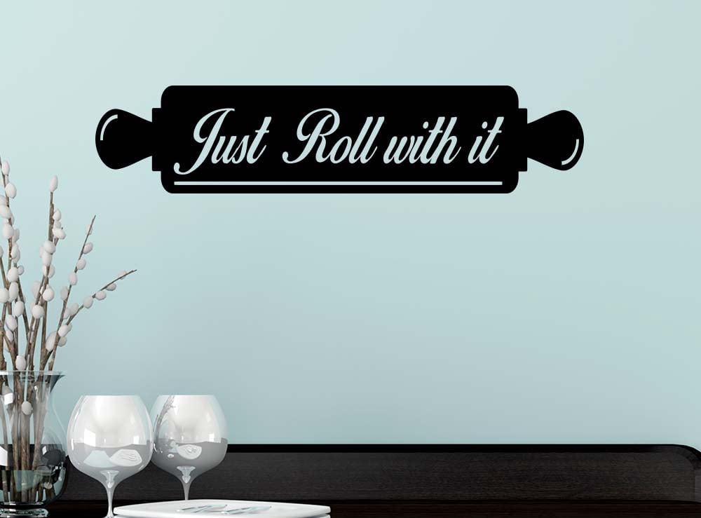 Just Roll with it 23 X 5 Calligraphy Sticker Wall Decal Art Decor ...