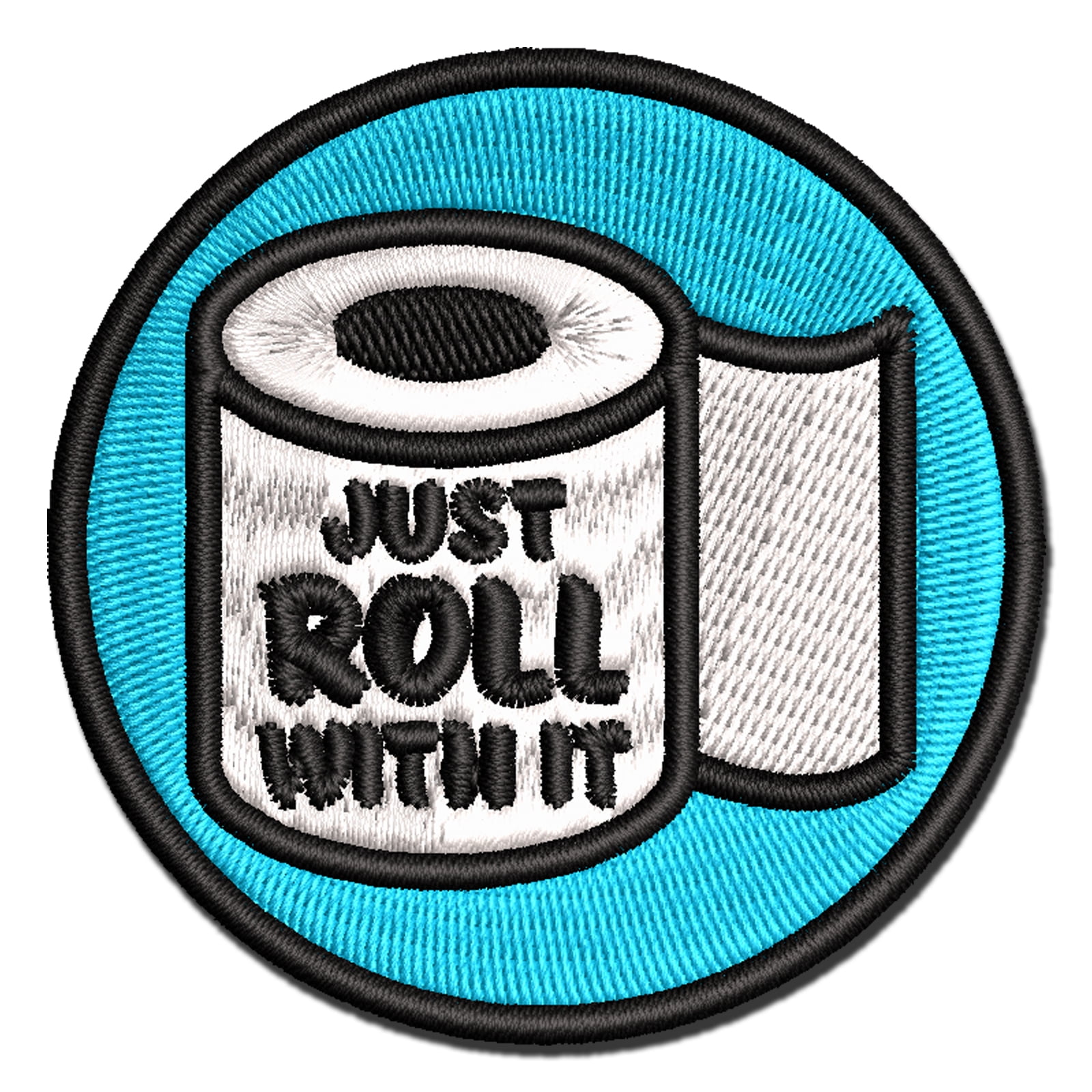 Just Roll with it Toilet Paper Applique Multi-Color Embroidered Iron-On ...