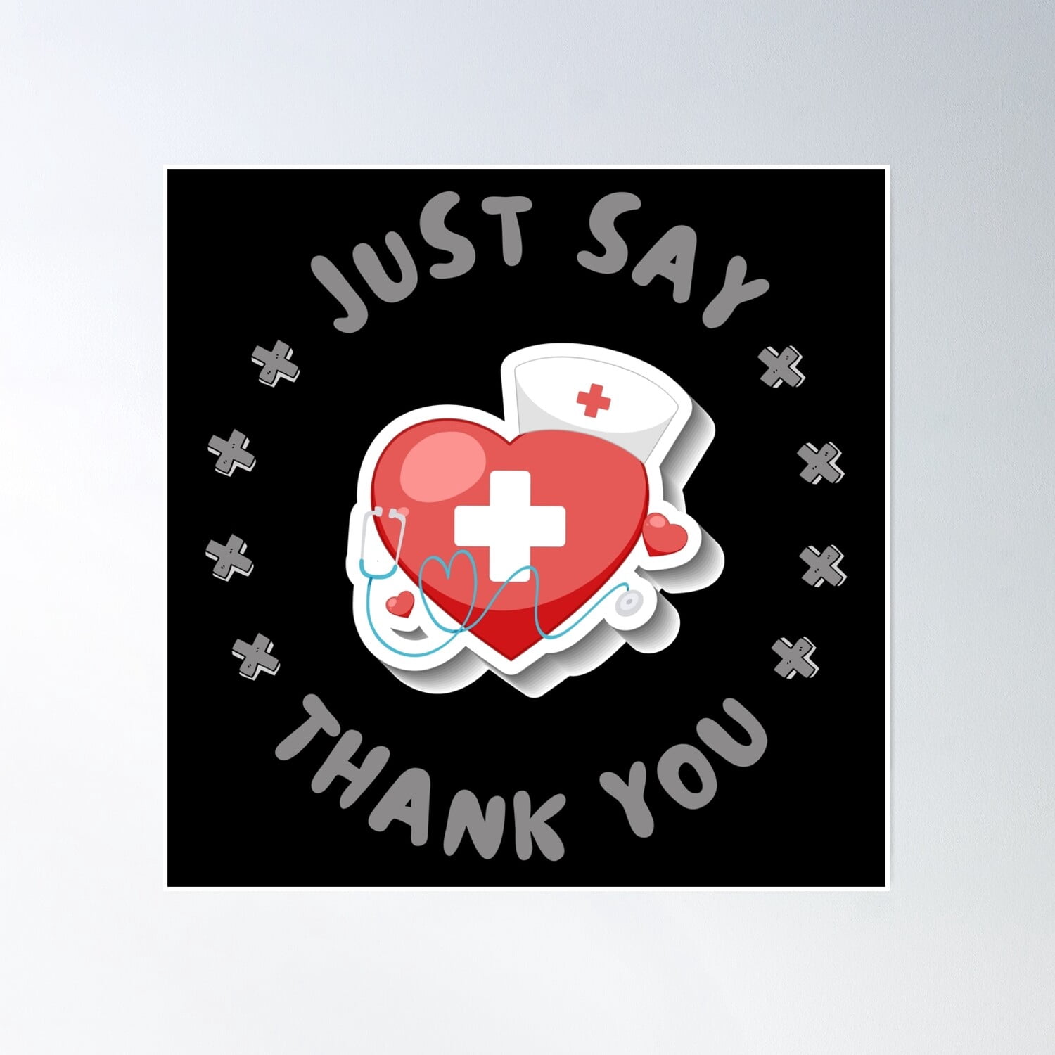 Just Say Thank You, Medical Heroes Poster Wall Art, Modern Wall Decor ...