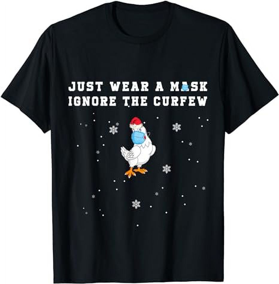 Just Wear A Mask Ignore The Curfew Turkey Social Awareness T-Shirt ...