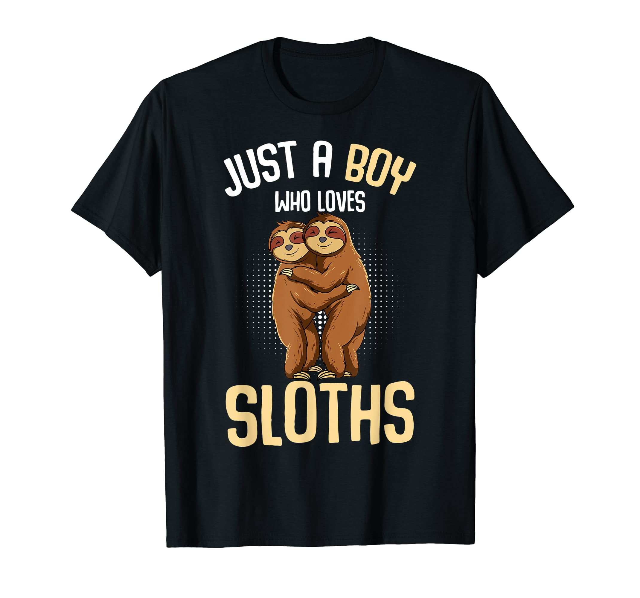 Just a Boy who loves Sloths Boys T-Shirt - Walmart.com
