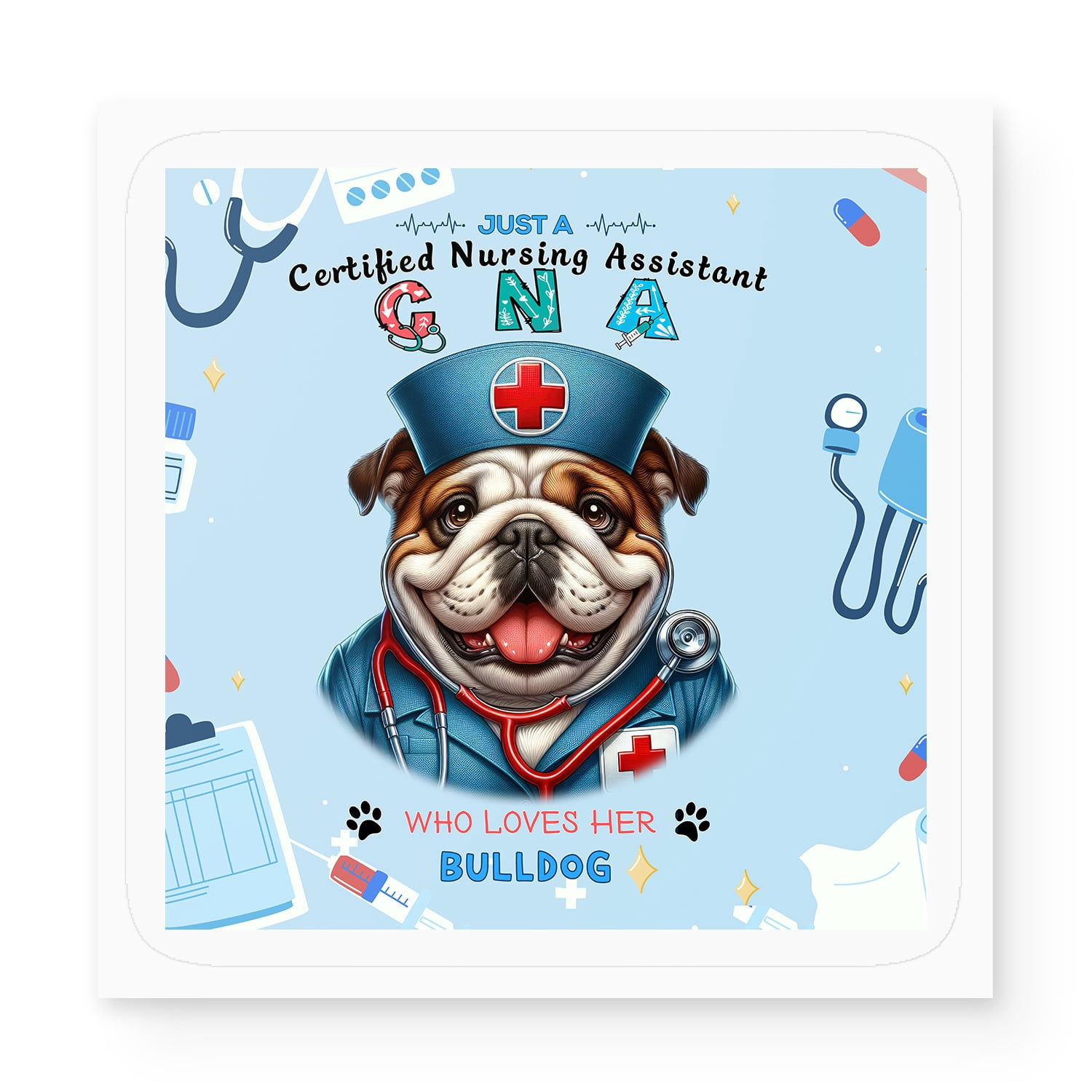 Just a Certified Nursing Assistant Cna Who Loves Her Bulldog Vinyl ...
