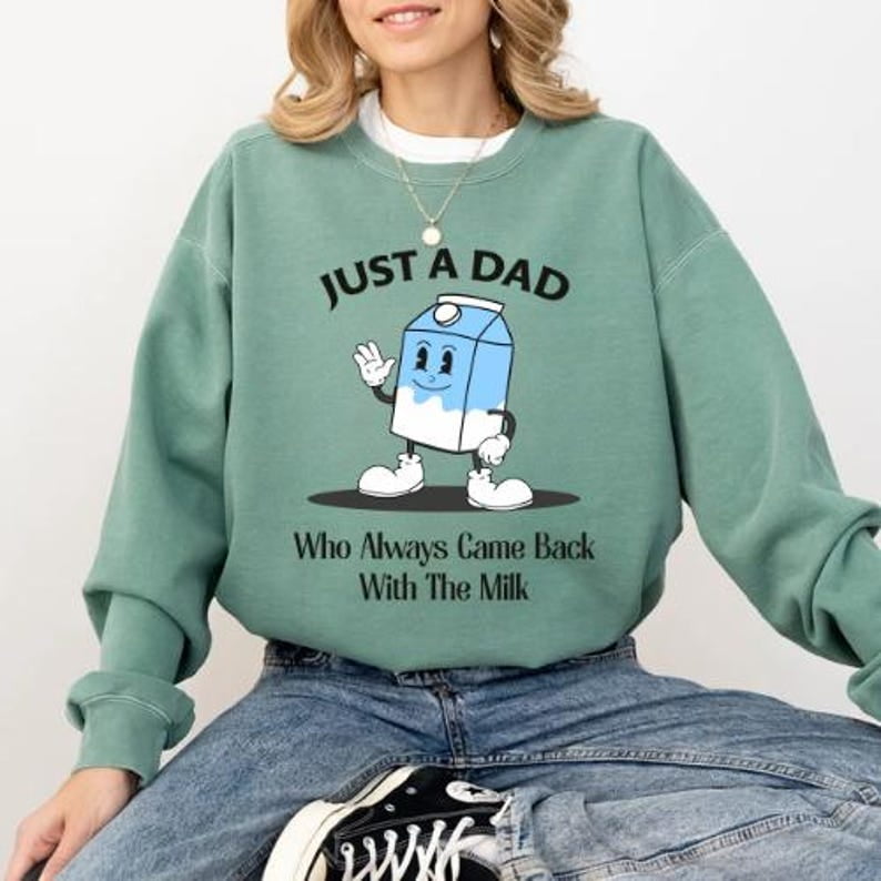 Just a Dad Who Came Back With the Milk PNG, Funny Dad Humor Sublimation ...