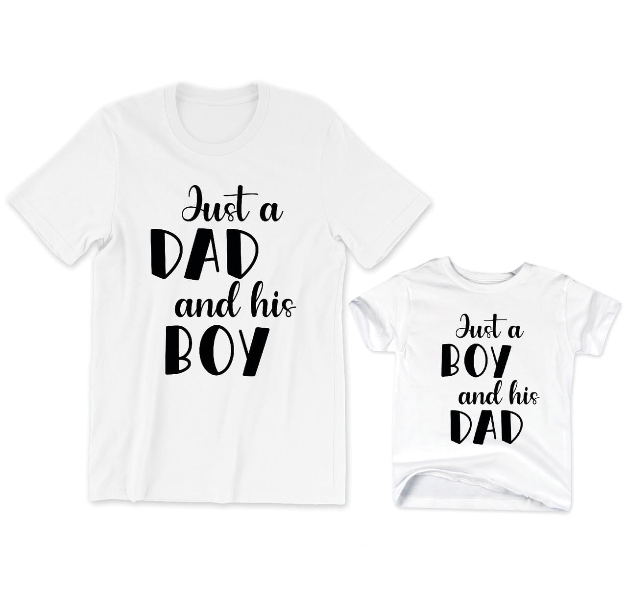 Just a Dad and His Boy Men's T-Shirt Just a Boy and His Dad Kids ...