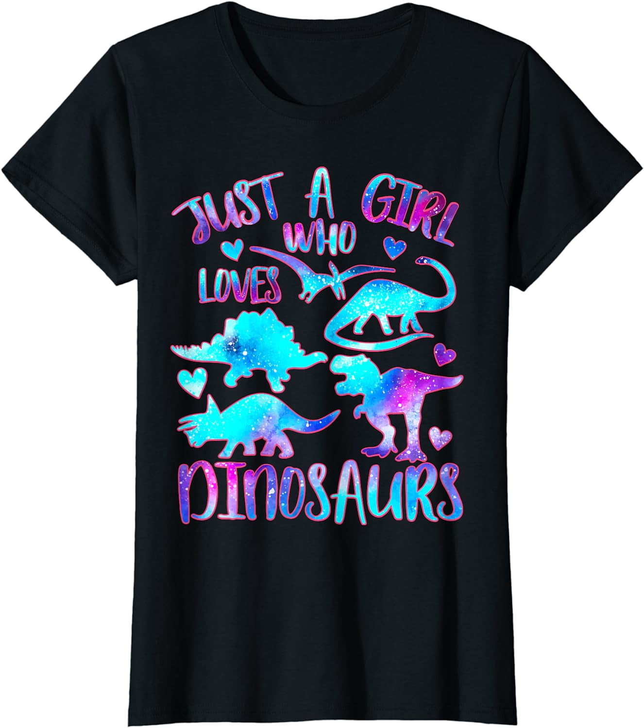 Just a Girl Who Loves Dinosaurs - Dinosaur Theme Teen Girls T-Shirt ...