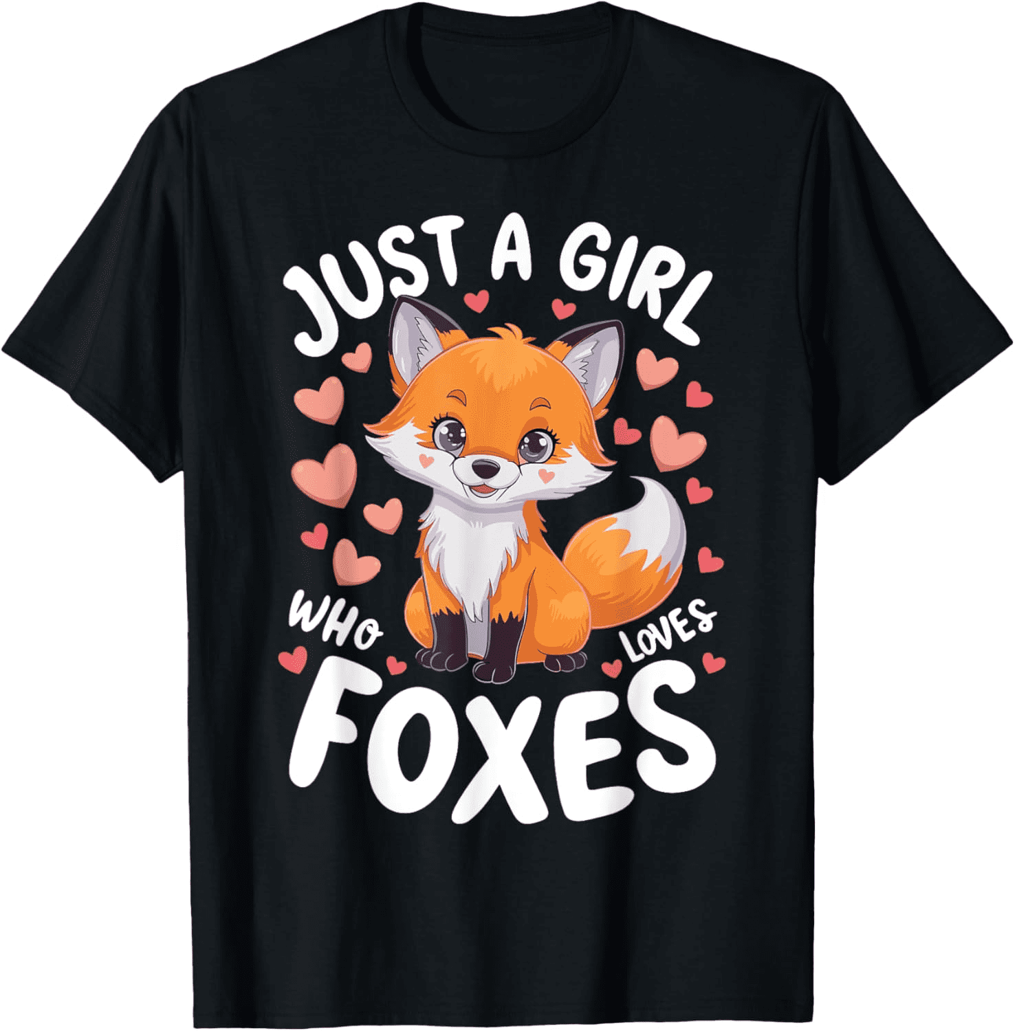 Just a Girl Who Loves Foxes T-Shirt - Cute Animal Lover Graphic Tee ...