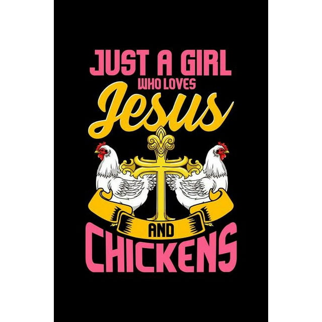 Just A Girl Who Loves Jesus And Chickens College Ruled Lined Paper