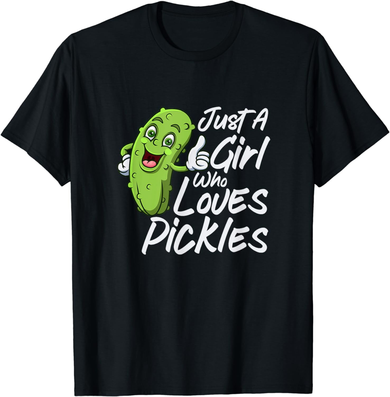 Just a Girl Who Loves Pickles Girls Pickle Loves Funny T-Shirt ...