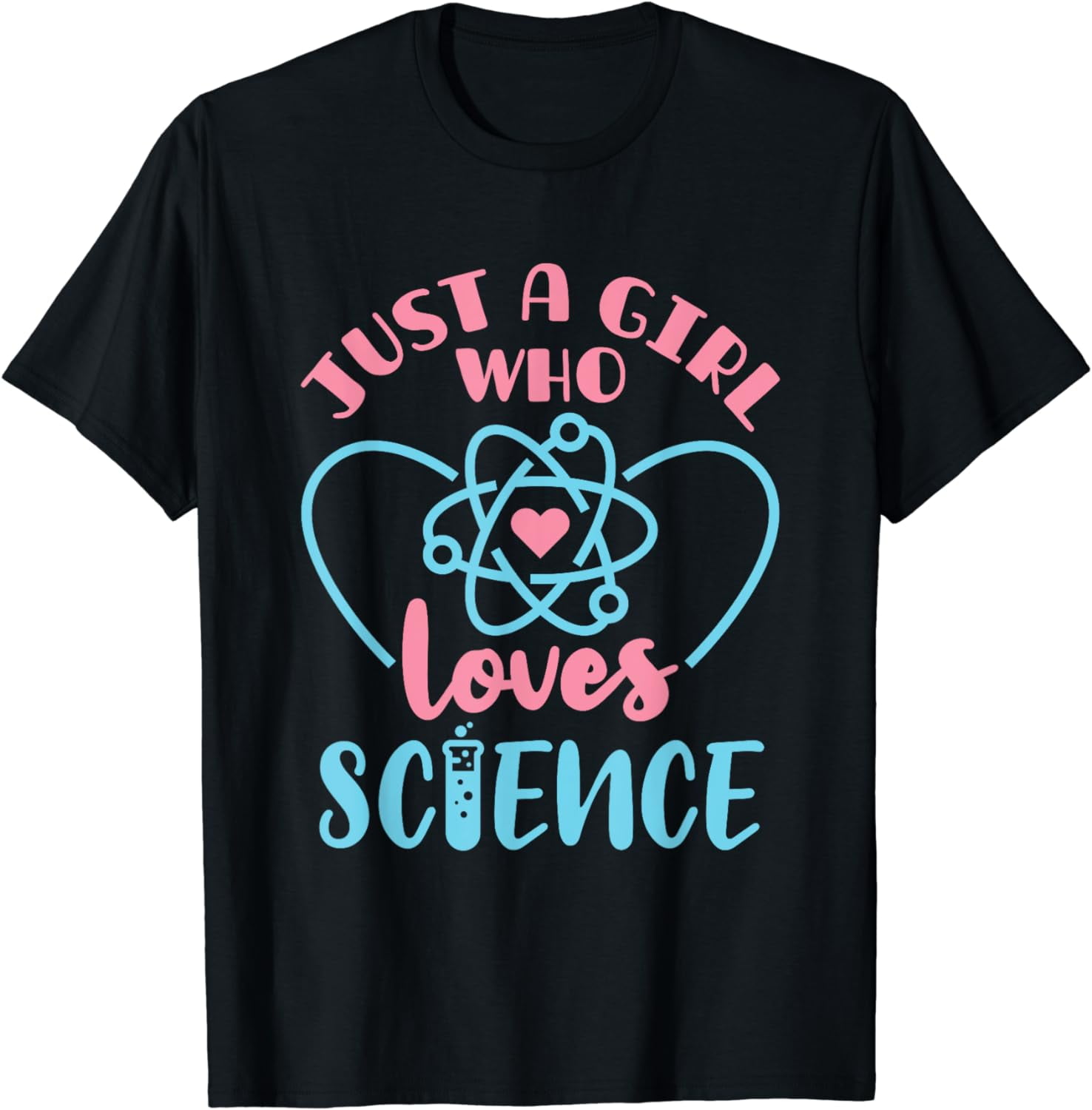 Just a Girl Who Loves Science Cute Female Scientist Teacher T-Shirt ...