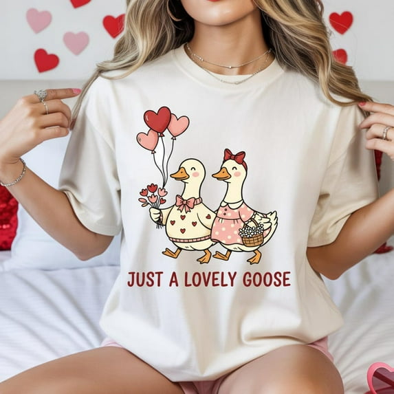 Just a Lovely Goose Valentine Shirt Front Print Cute Goose Love Heart ...