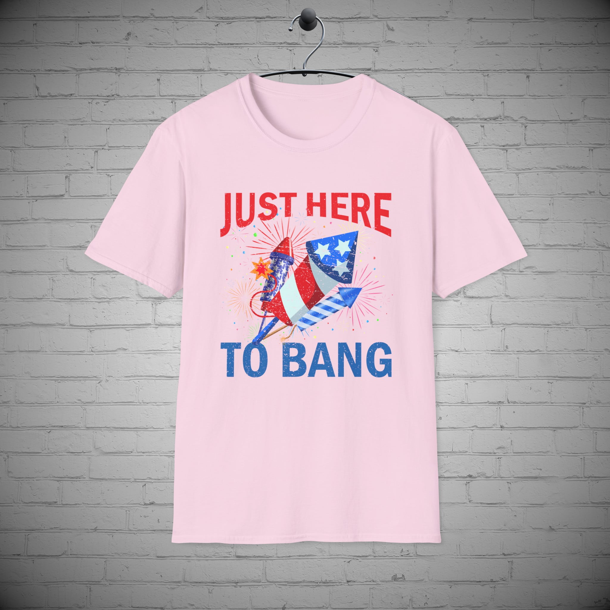 Just here to Bang July 4th t-shirt, Independence Fourth July Fireworks ...