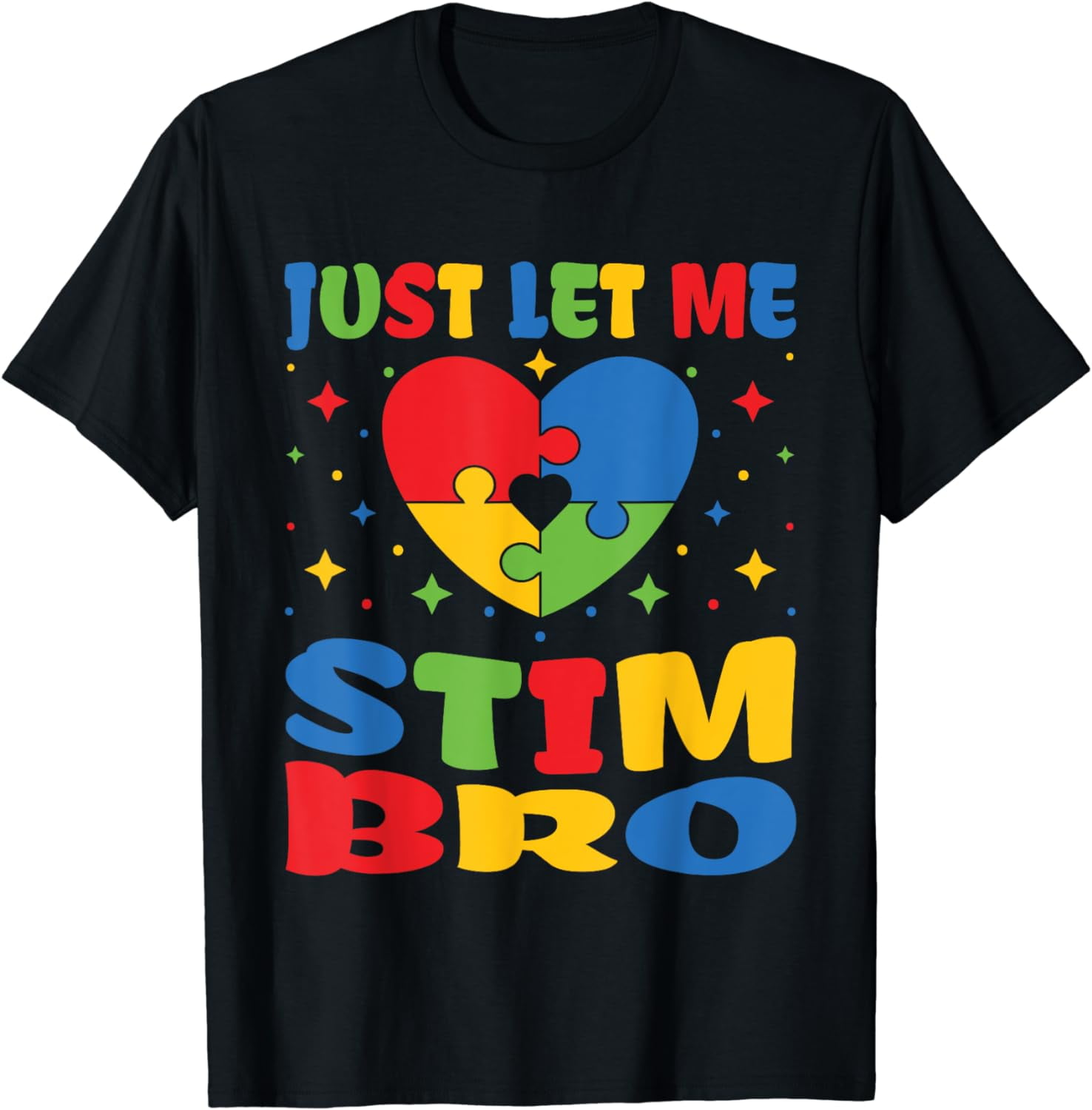 Just let me stim bro Kids Boys Funny Autism Awareness Month T-Shirt ...