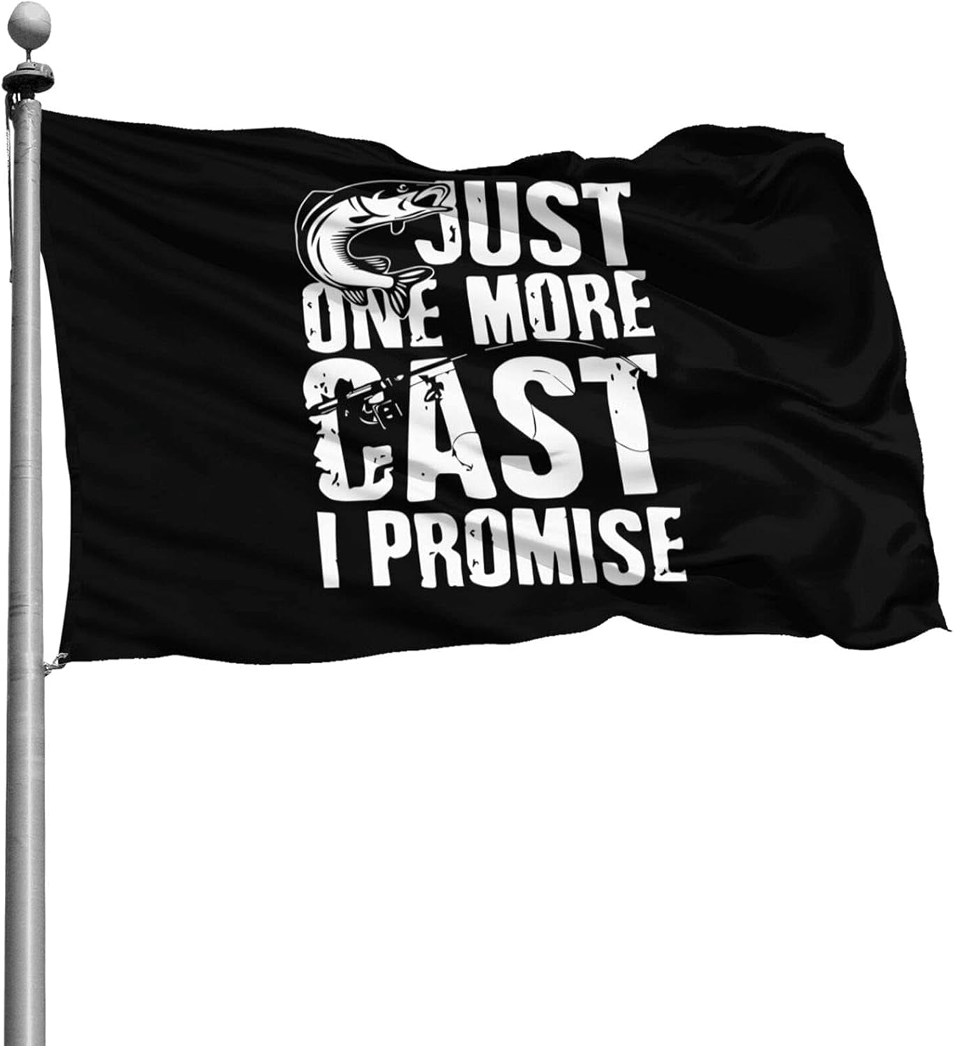 Just one more cast i promise Slogan 4x6 Ft Outdoor Banner House ...