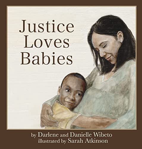 Pre-Owned Justice Loves Babies (Hardcover) 0979880726 9780979880728 ...