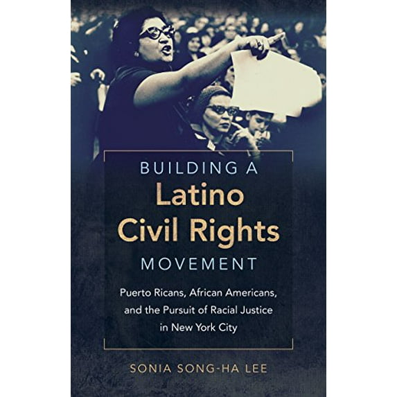 Pre-Owned Building a Latino Civil Rights Movement: Puerto Ricans ...