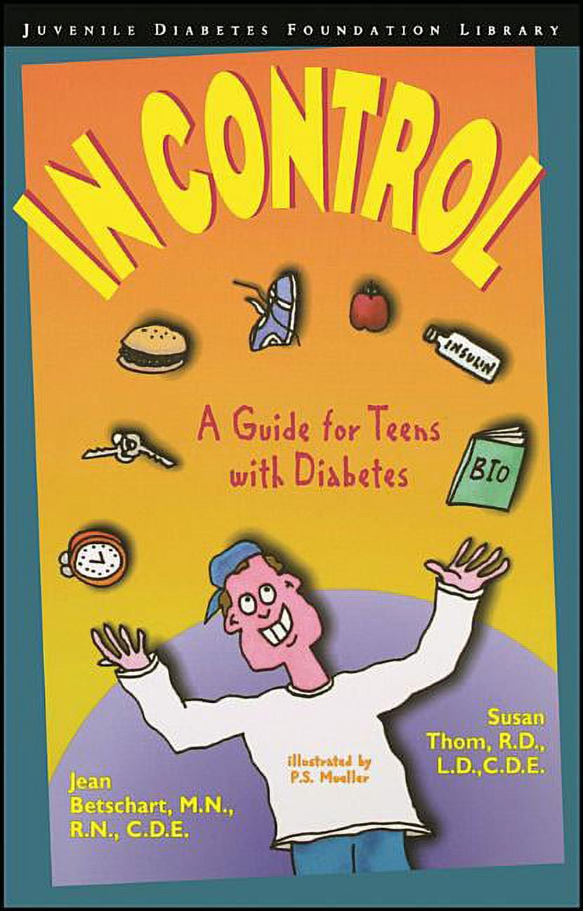 Juvenile Diabetes Foundation Library In Control: A Guide for Teens with ...