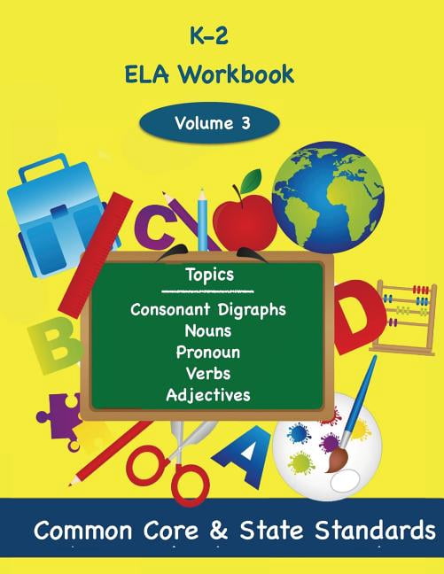 K-2 ELA Volume 3: Consonant Digraphs, Nouns, Pronouns, Verbs ...