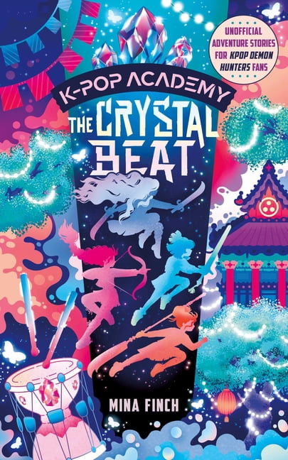 K-Pop Academy The Crystal Beat: Unofficial Adventure Stories for Kpop ...