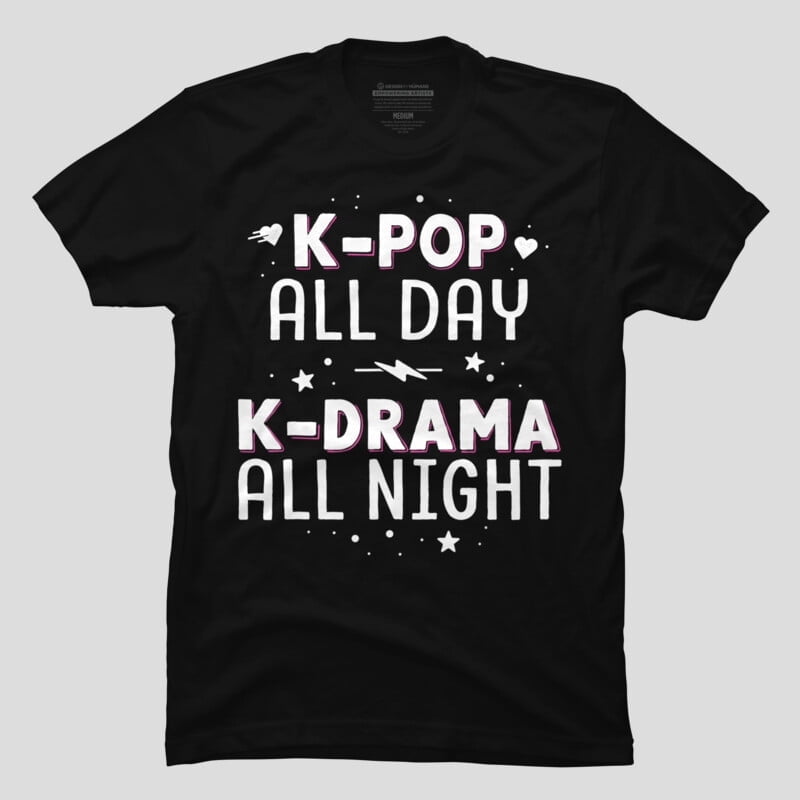 K-Pop All Day And K-Drama All Night Korean Music Lover H10001 Unisex T ...