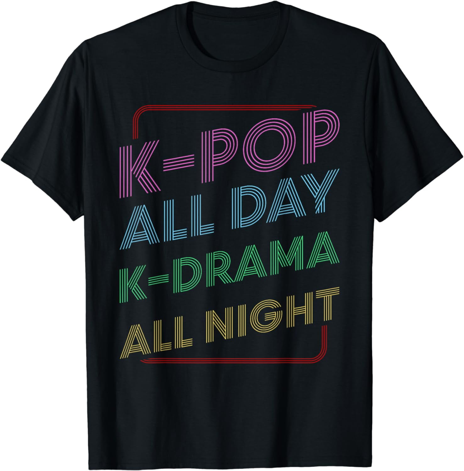K-Pop All Day K-Drama All Night Funny Korean Fashion Shirt - Walmart.com