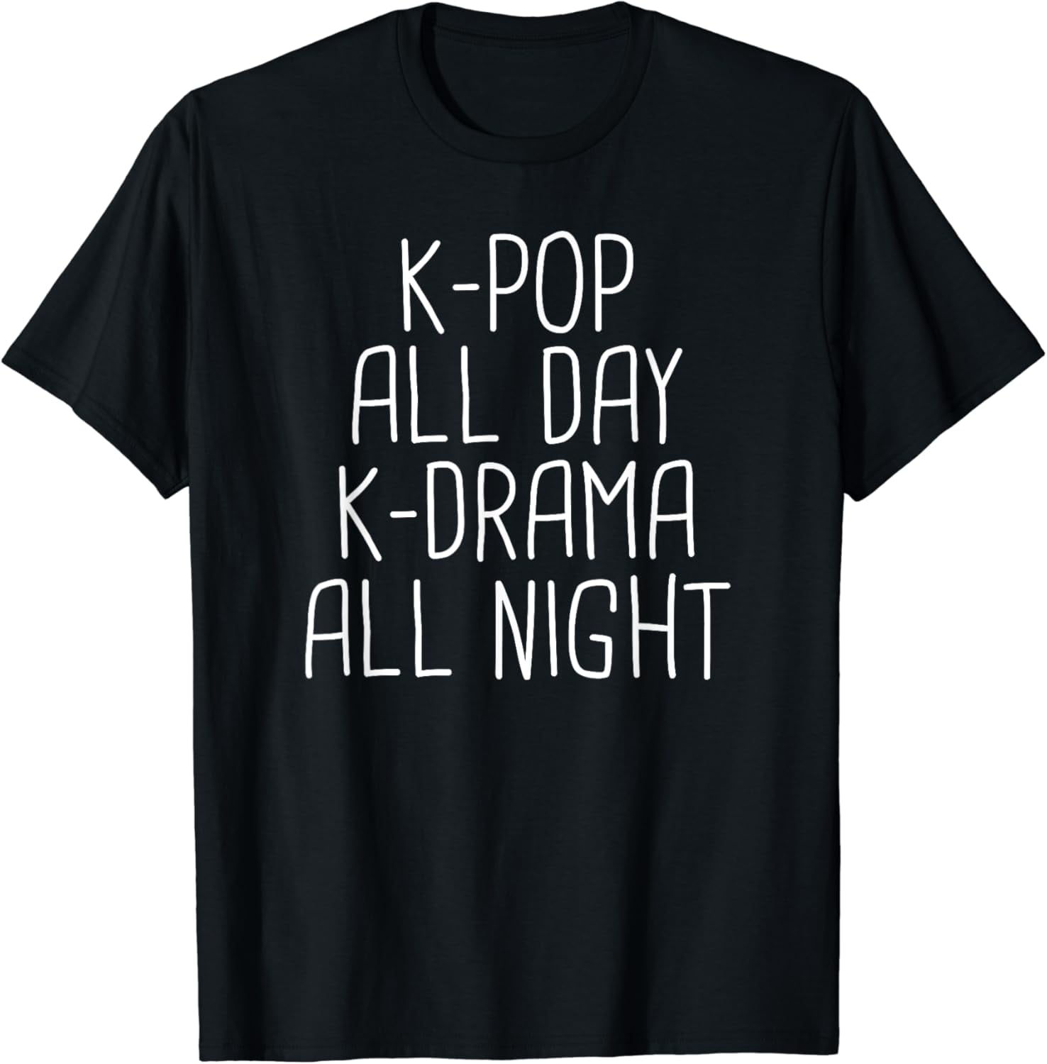 K-Pop All Day K-Drama All Night K-Pop T-Shirt Korea Love T-Shirt ...