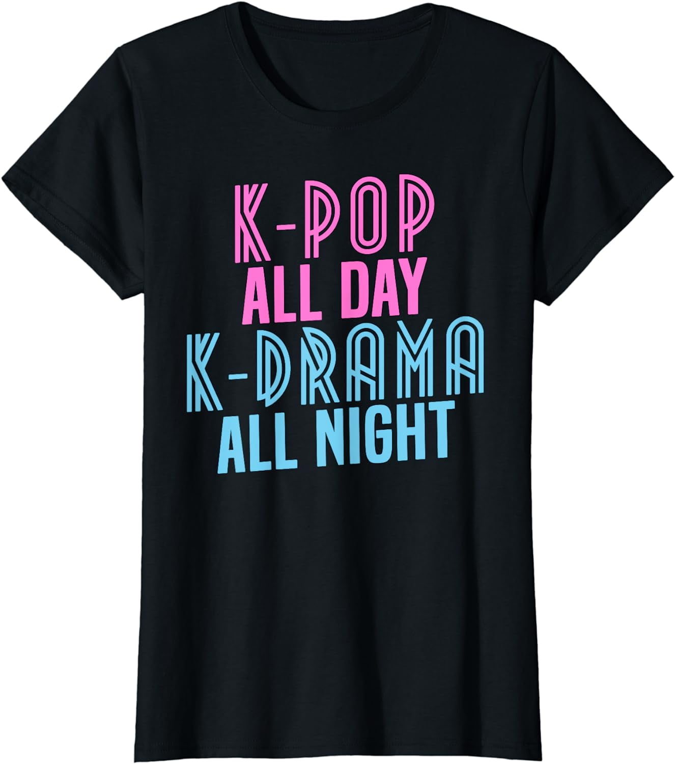 K-Pop All Day, K-Drama All Night - Korean Music Shirt T-Shirt - Walmart.com