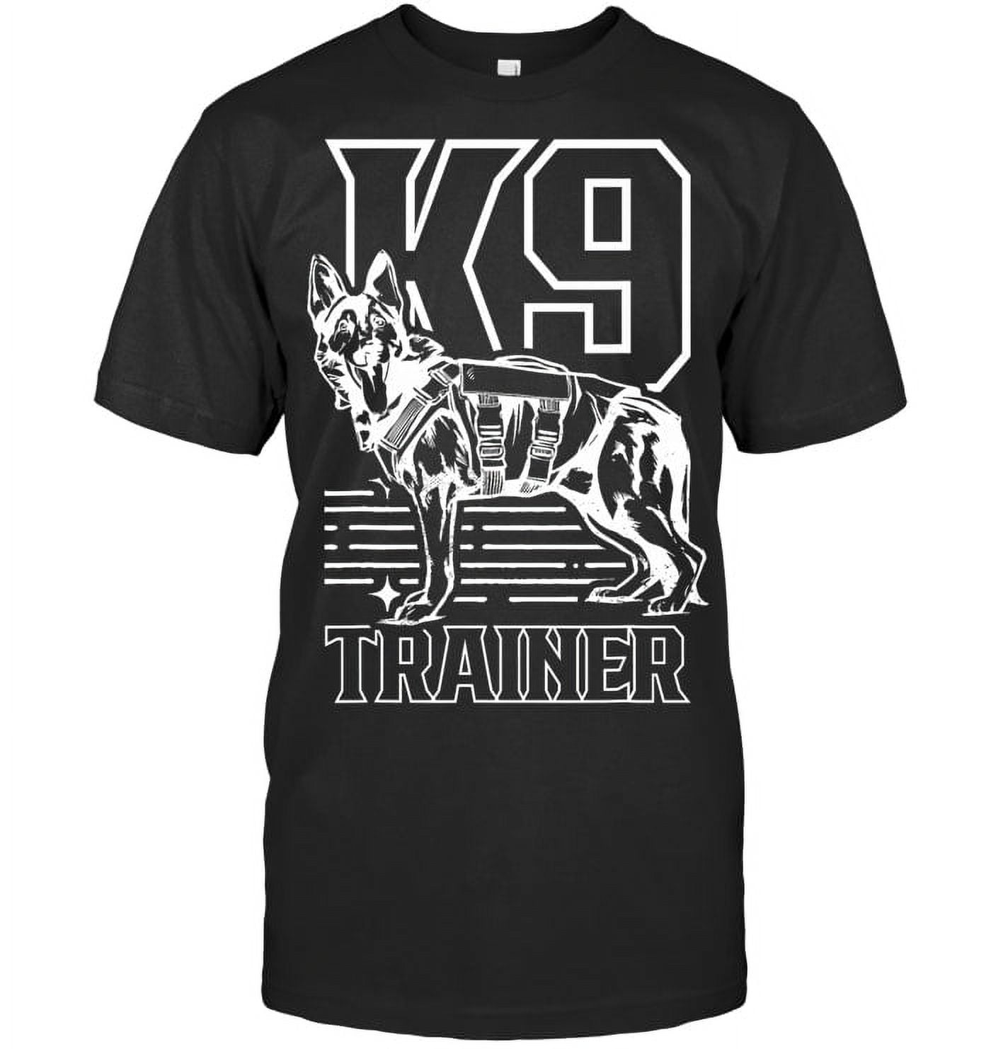K9 Trainer K9 Handler Service Dog Dog Trainers T Shirt up to Size 4XL ...
