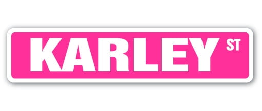 KARLEY Street Sign Childrens Name Room Sign | Indoor/Outdoor | 30" Wide ...