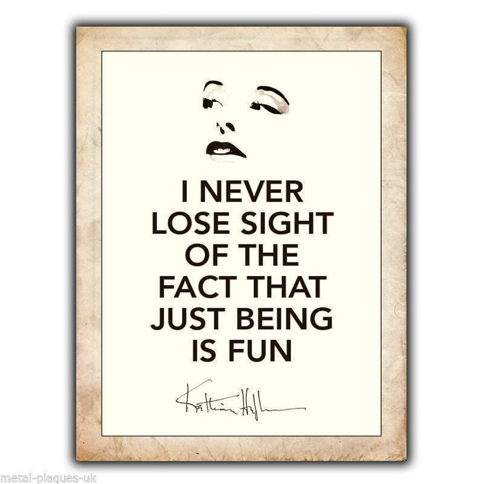 KATHARINE HEPBURN Metal Aluminium SIGN WALL PLAQUE Inspirational Fun ...