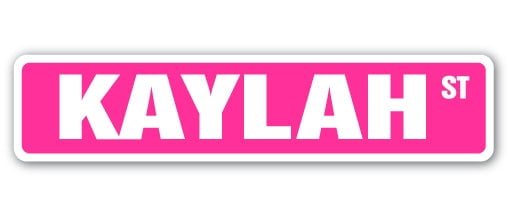 KAYLAH Street Sign Childrens Name Room Sign | Indoor/Outdoor | 24" Wide ...