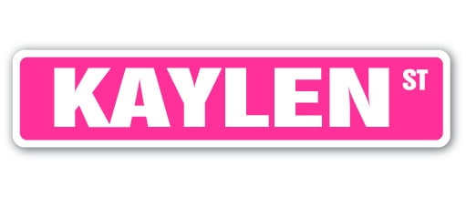 KAYLEN Street Sign Childrens Name Room Sign | Indoor/Outdoor | 30" Wide ...