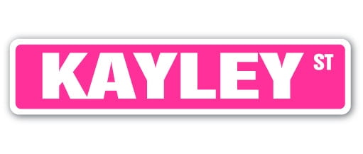 KAYLEY Street Sign Childrens Name Room Sign | Indoor/Outdoor | 30" Wide ...