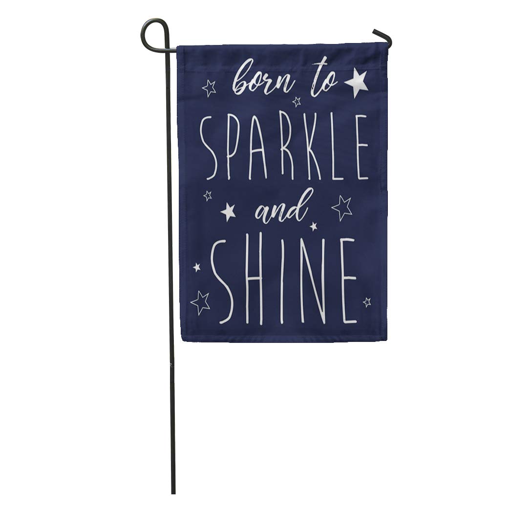KDAGR Girl Born to Sparkle and Shine Slogan Stars Pattern Garden Flag ...