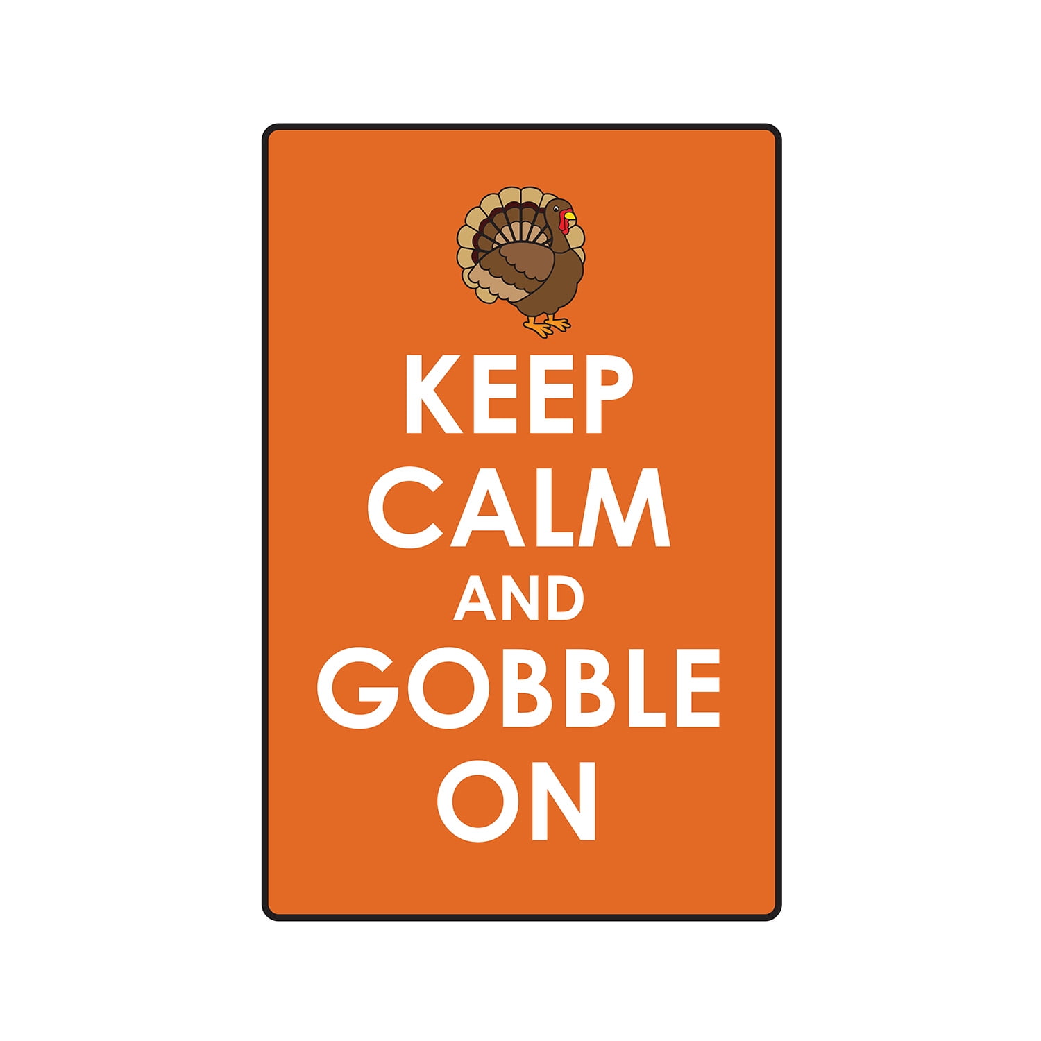 KEEP CALM AND GOBBLE ON Aluminum Sign turkey thanksgiving holiday fall ...