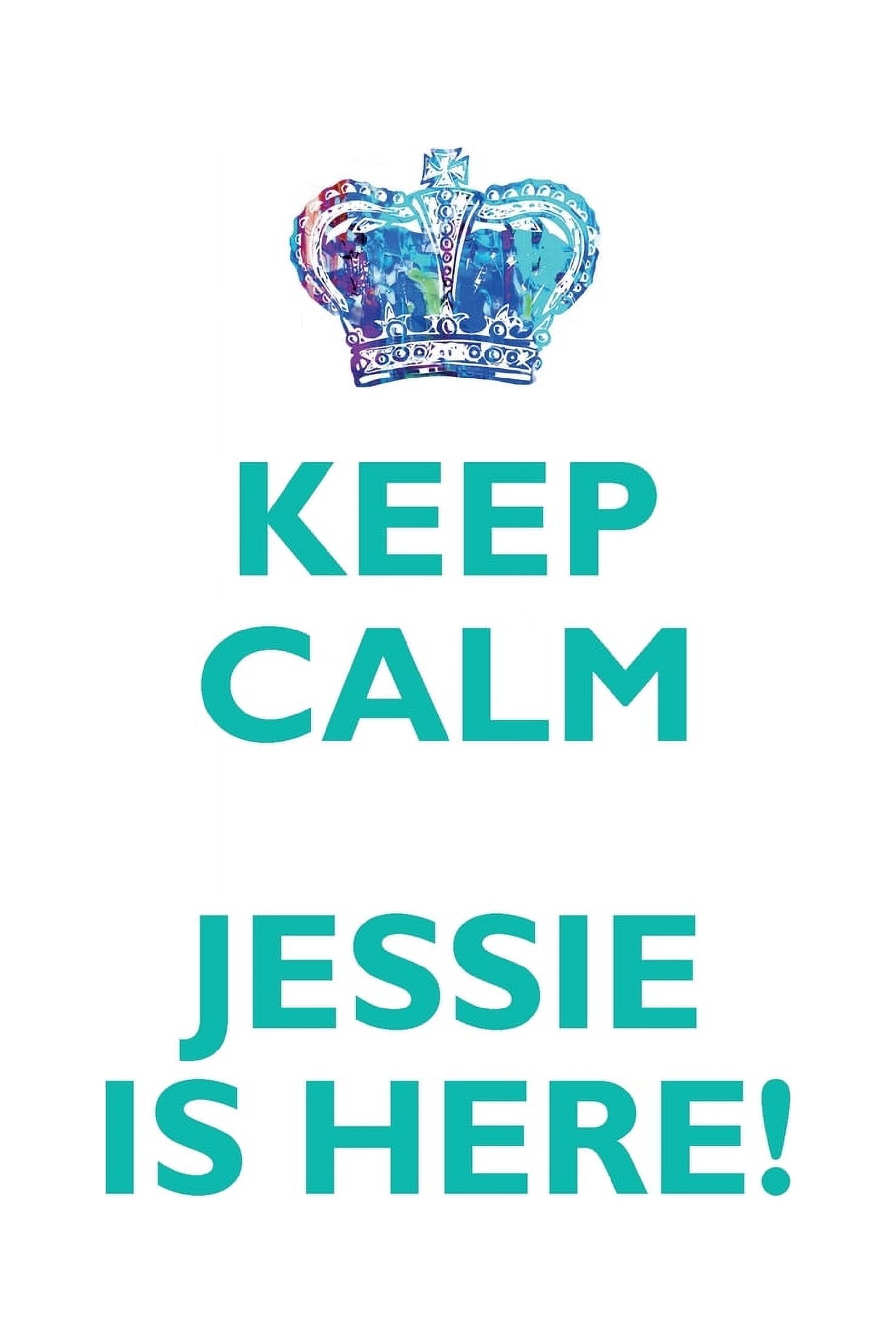 KEEP CALM, JESSIE IS HERE AFFIRMATIONS WORKBOOK Positive Affirmations ...