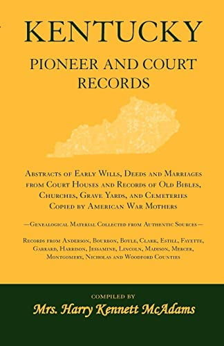 Pre-Owned KENTUCKY PIONEER AND COURT RECORDS: Abstracts of Early Wills ...