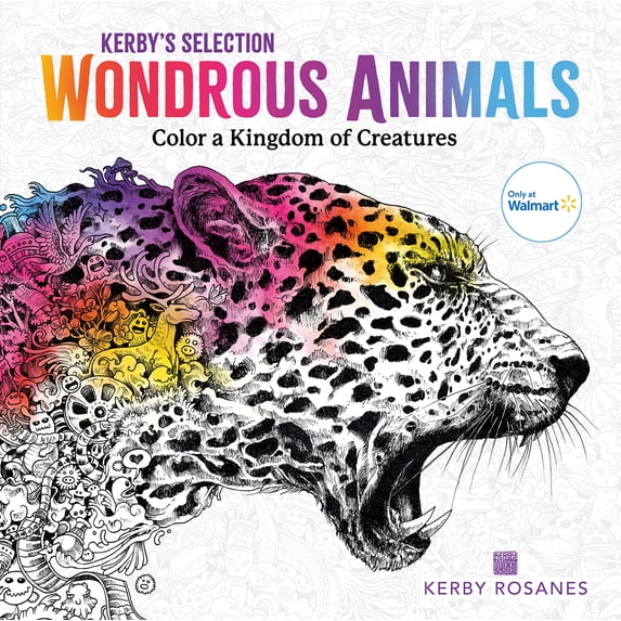 KERBY ROSANES: Wondrous Animals: Color a Kingdom of Creatures, 96 pages ...