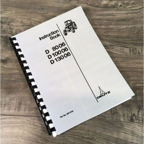 KHD DEUTZ D8006 D10006 D13006 TRACTOR OPERATORS MANUAL OWNERS BOOK ...