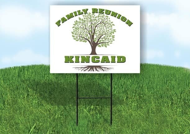 KINCAID FAMILY REUNION GR TREE 18 in x 24 in Yard Sign Road Sign with ...