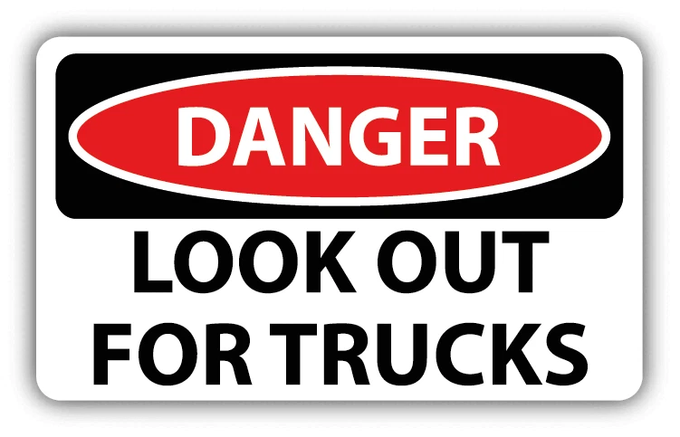 KIRA Danger Look Out For Trucks Slogan Sign Car Bumper Sticker Decal ...