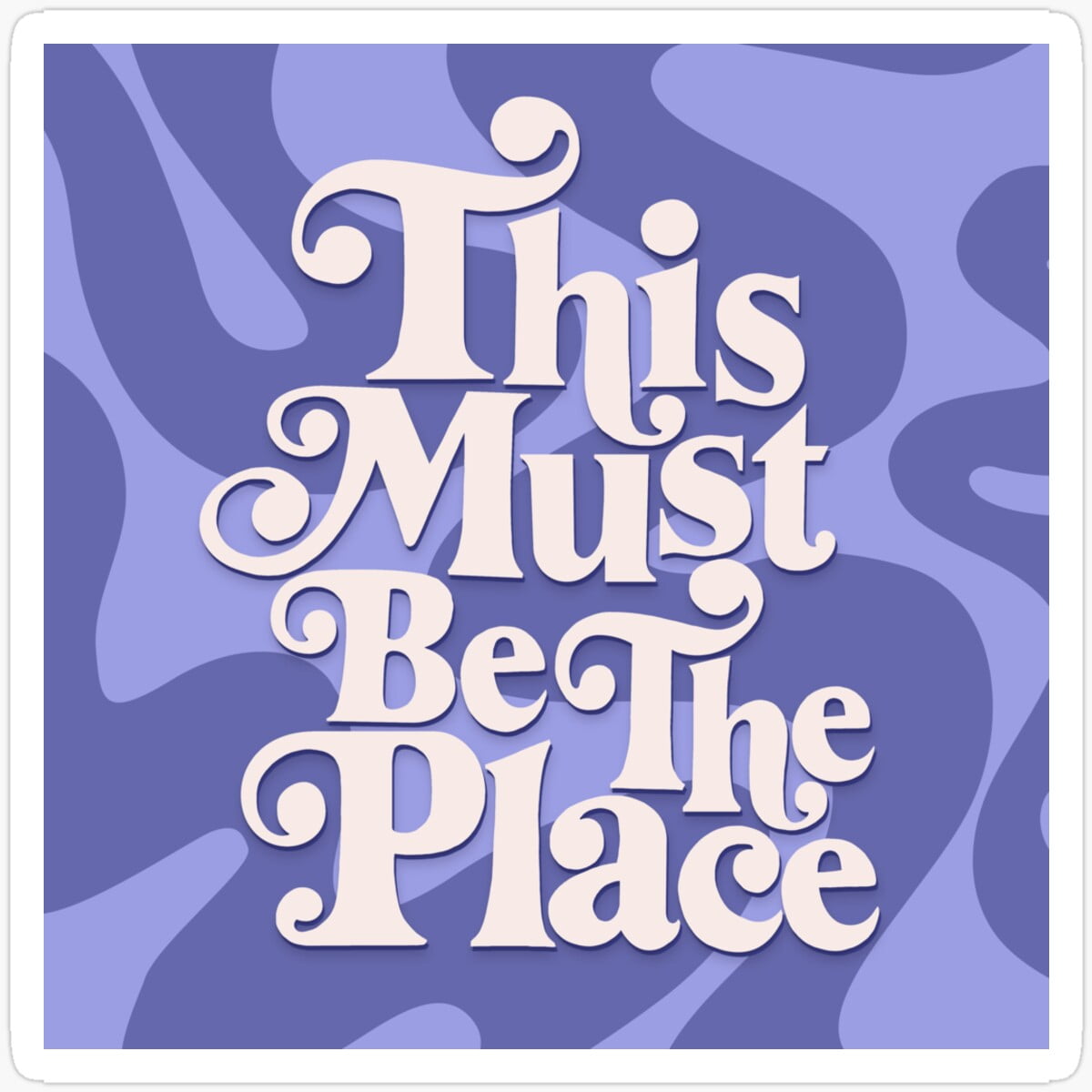 KIRA This Must Be The Place70S, Vintage, Retro Sticker Birthday Gifts ...