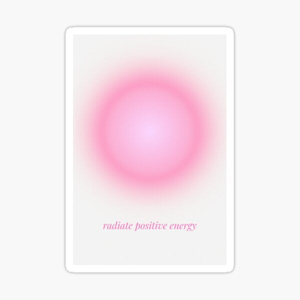 KIRA Positive Affirmation Pink Aura Glossy Sticker Gift for you ...