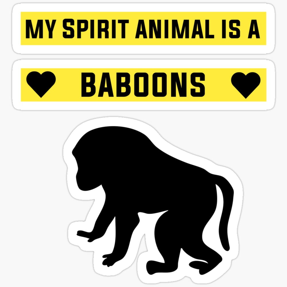 KIRAKIRA Baboon Lovers , My Spirit Animal Is A Baboons Sticker. Single ...