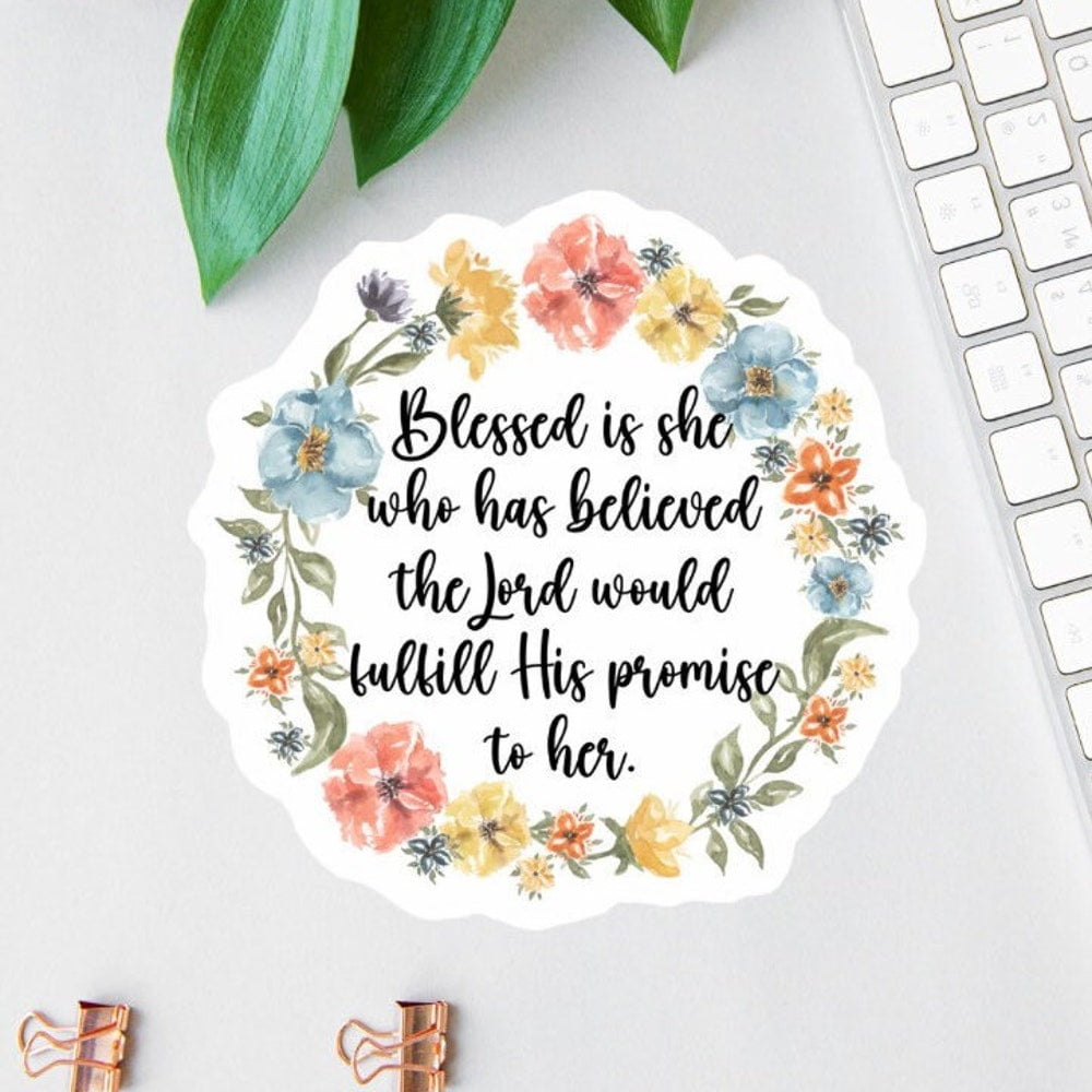 KIRAKIRA Blessed Is She Who Has Believed, Luke 1:45, Religious Sticker ...