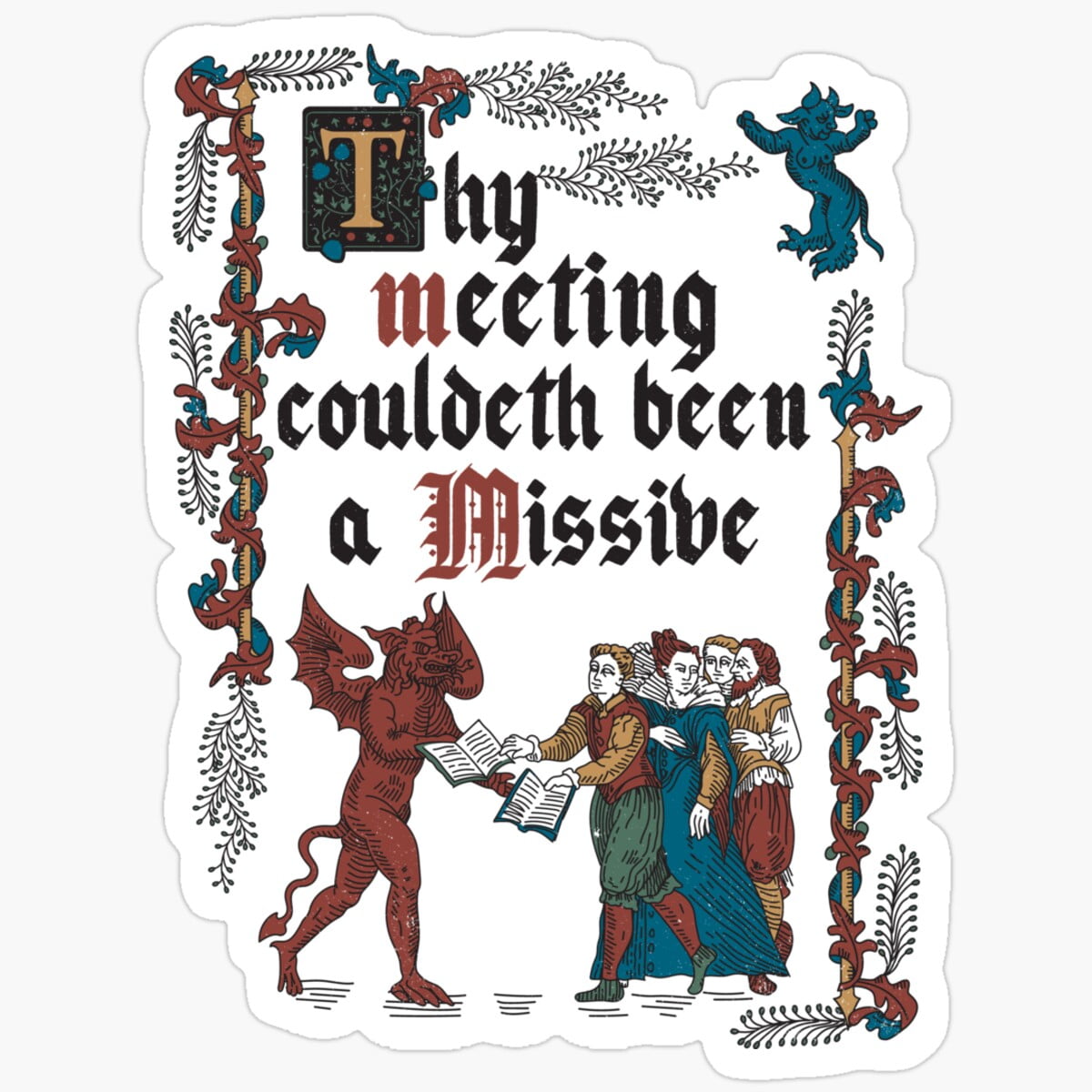 KIRAKIRA Copy Of Could Have Been An Email Medieval Style - Funny Retro ...